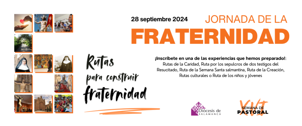Seis rutas en clave de fraternidad - Diócesis de Salamanca